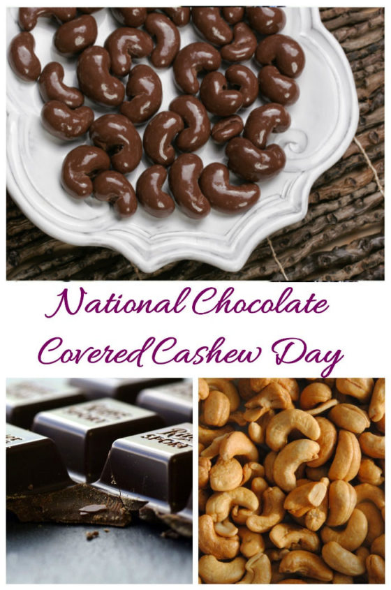 National Chocolate Covered Cashews Day - Fun Facts and Recipes