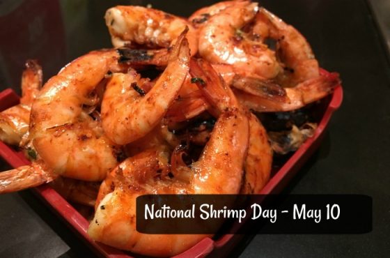 National Shrimp Day - May 10 - Tasty and Good For You Too!