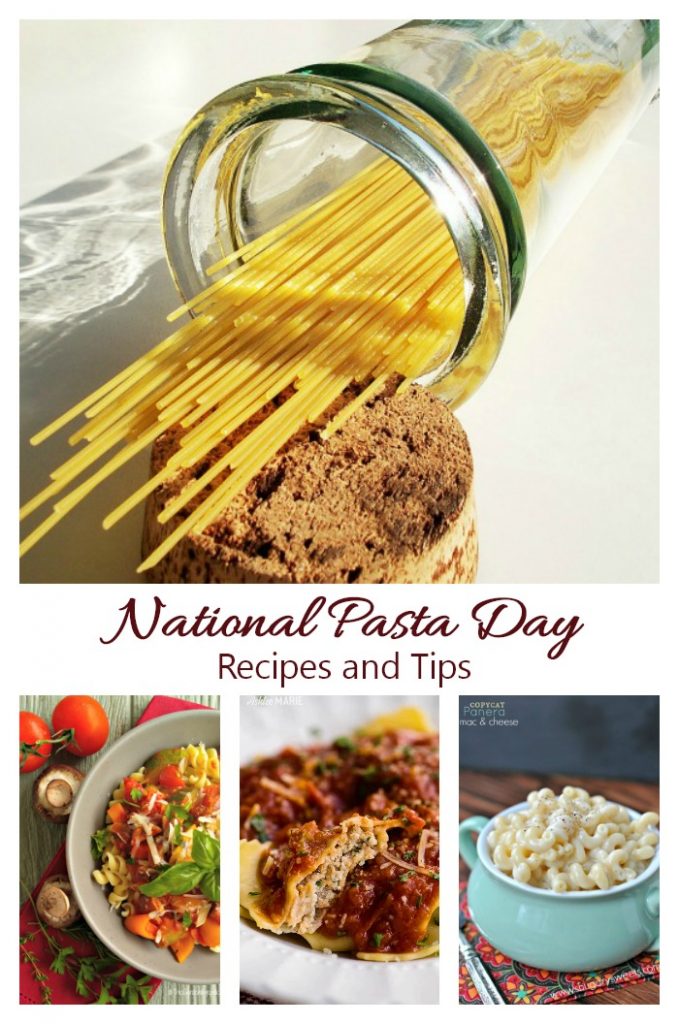 National Pasta Day - October 17 - Recipes Tips and Fun Facts