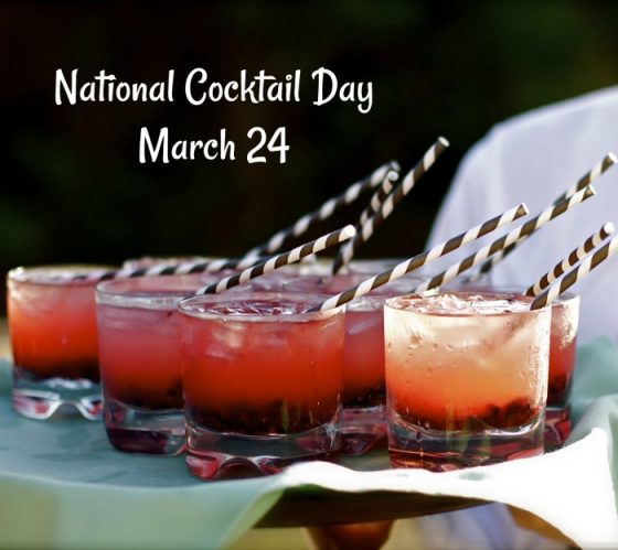 National Cocktail Day - March 24 - Raise a Glass to Celebrate