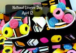 National Licorice Day - April 12 - Candy, Medicine, Flavorings and More
