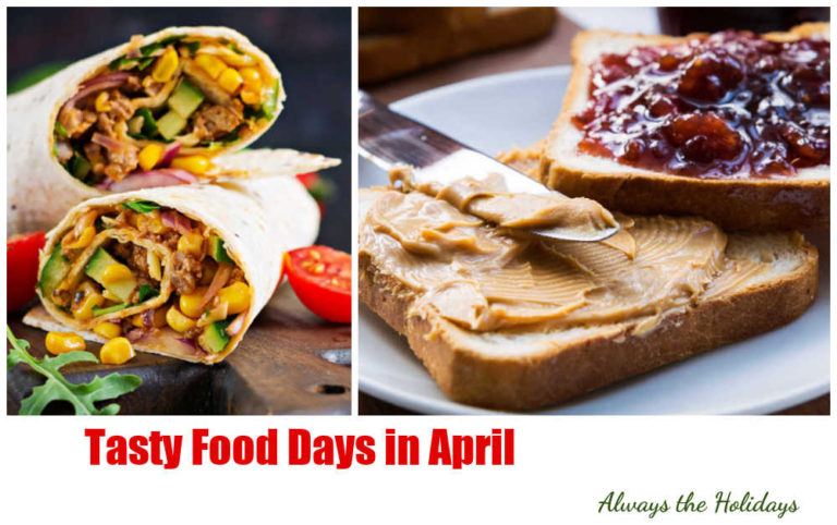 April Food Holidays - List of Food Days to Celebrate This Month