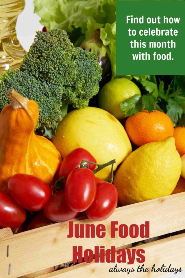 Food Holidays in June - Get the list of June Food Days to Celebrate