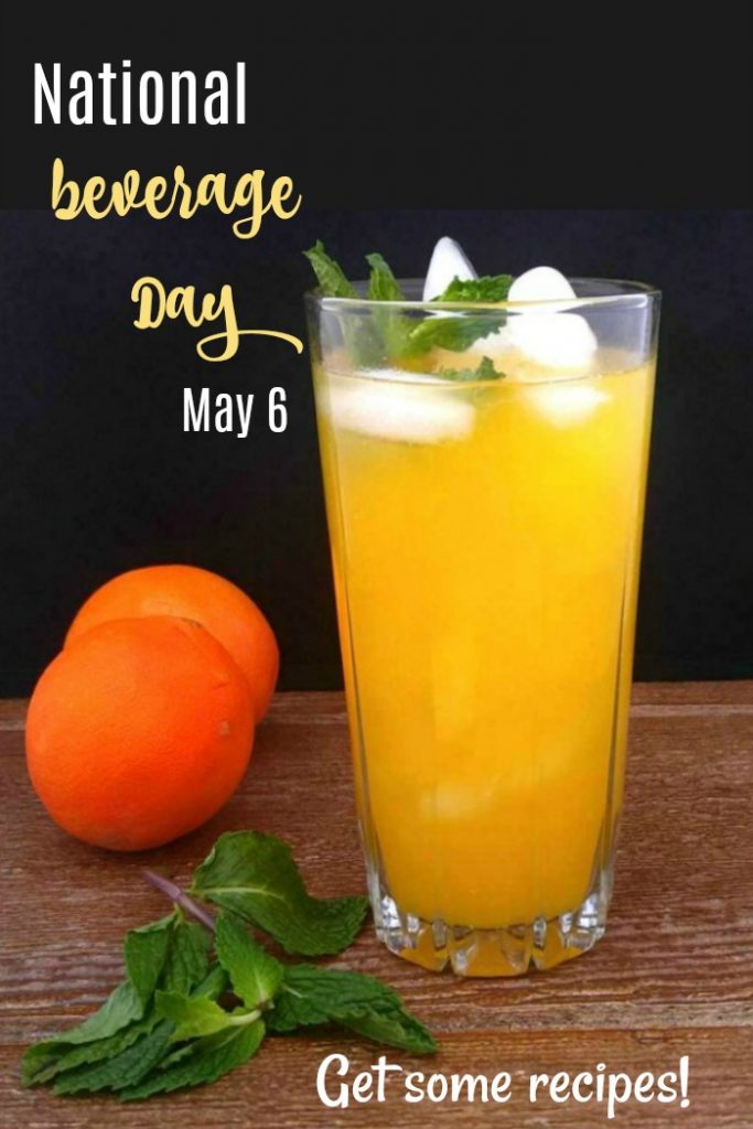 National Beverage Day - May 6 - Time to Drink Up!