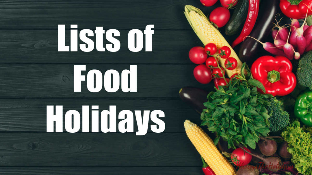 Enjoy Food Holidays in August - Get the List of August Food Days