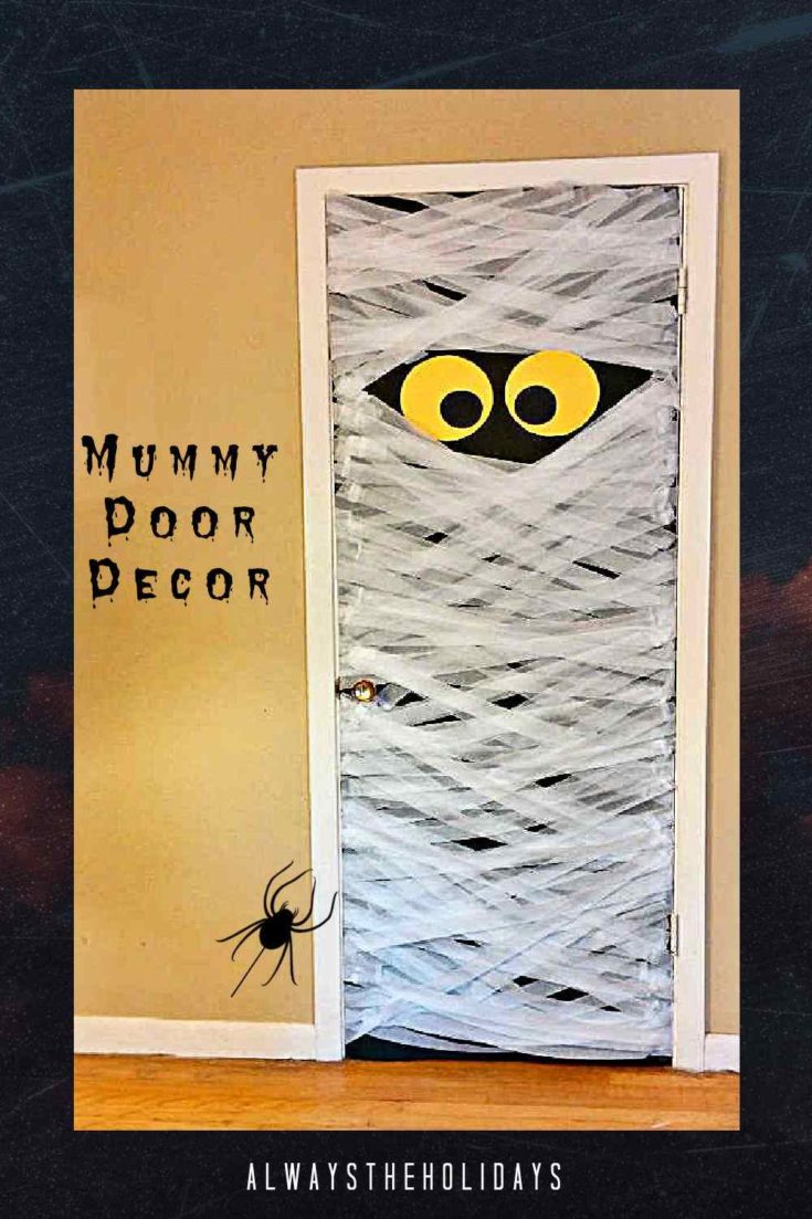 Mummy Door Decoration - Spooky DIY Halloween Door Decorations