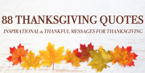 Thanksgiving Quotes - 80 Thankful & Inspirational Thanksgiving Messages