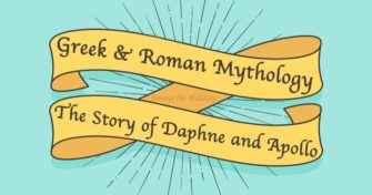 The Story of Daphne and Apollo - Plus Fun Facts About Apollo and Daphne