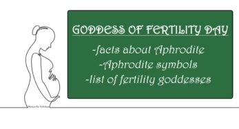 Goddess of Fertility Day - Learn about Aphrodite & Fertility Goddesses