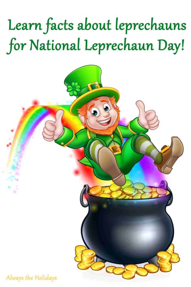 National Leprechaun Day - Learn Facts about Leprechauns to Celebrate