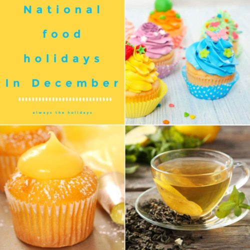 December Food Holidays - List of December Food Days to Honor