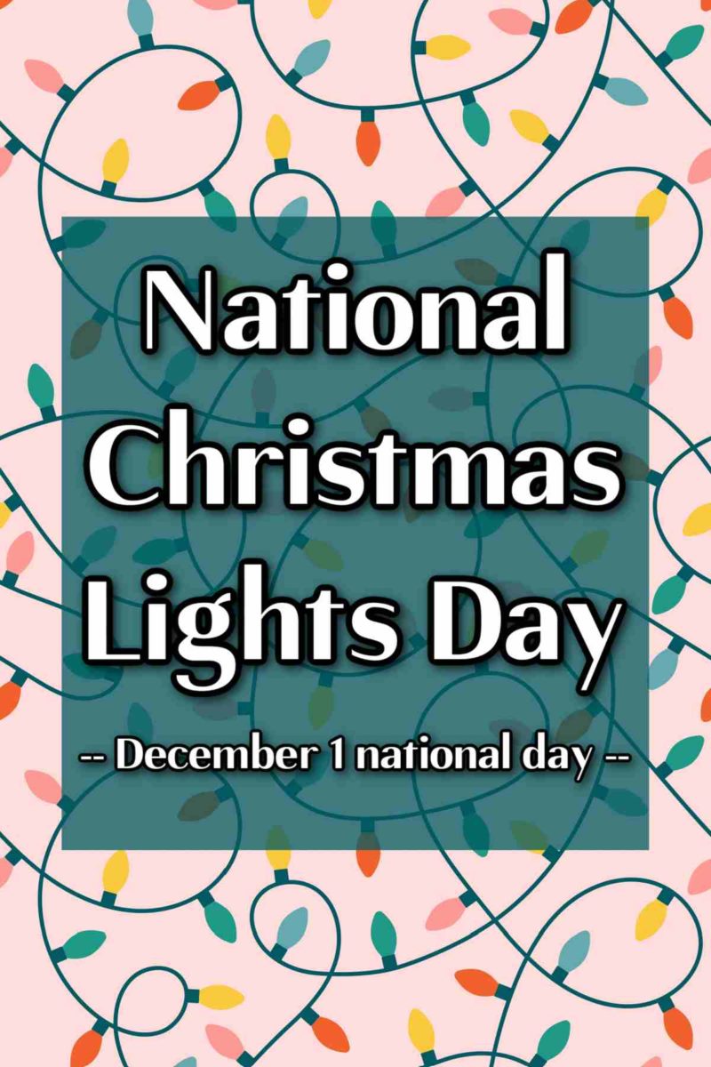 National Christmas Lights Day - Celebrate with a Free Printable