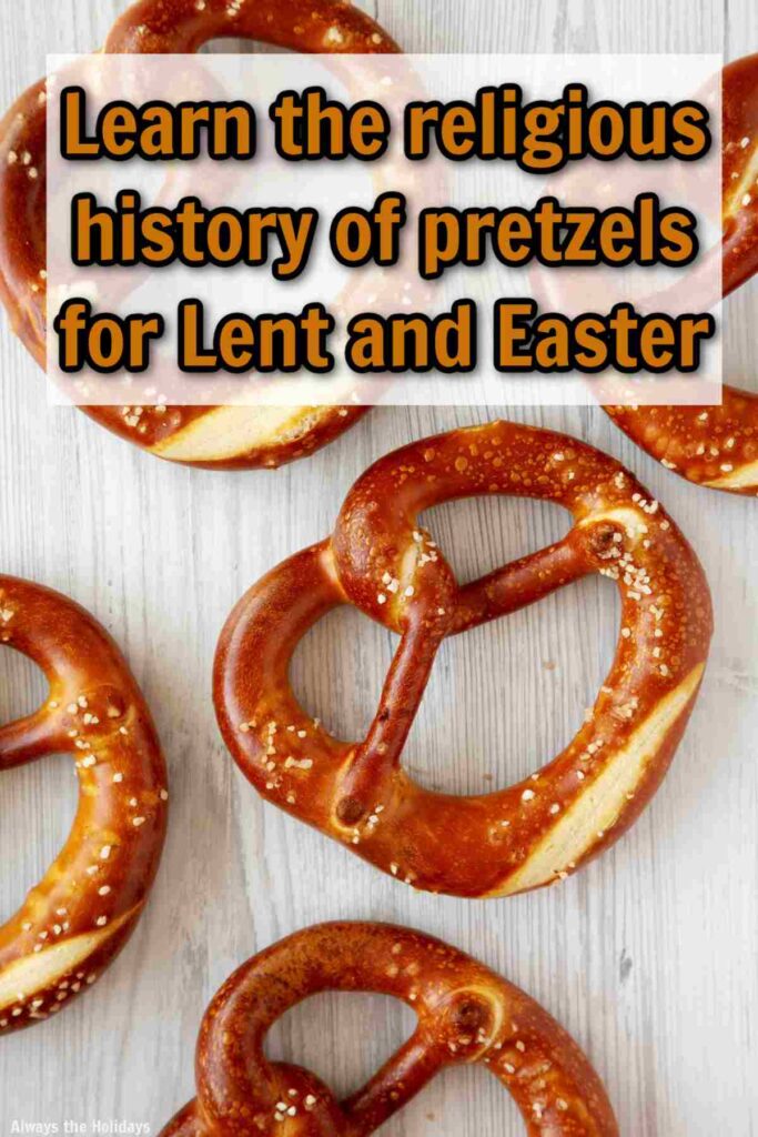 The Religious History of Pretzels - Easter & Lent Pretzels Meaning