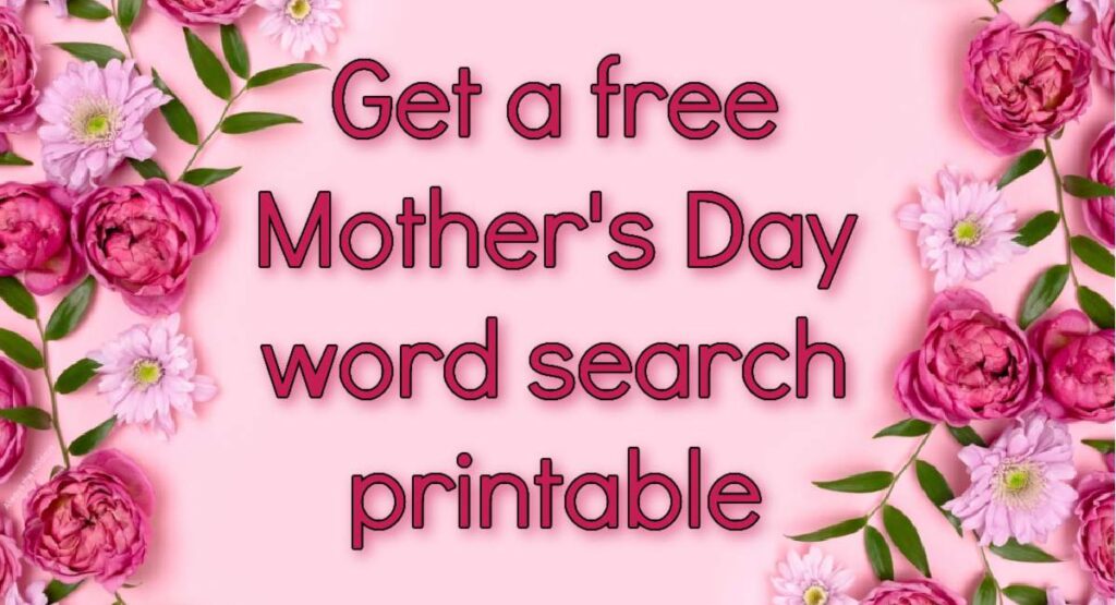 Get a Mother's Day Word Search - Free Mother's Day Printable