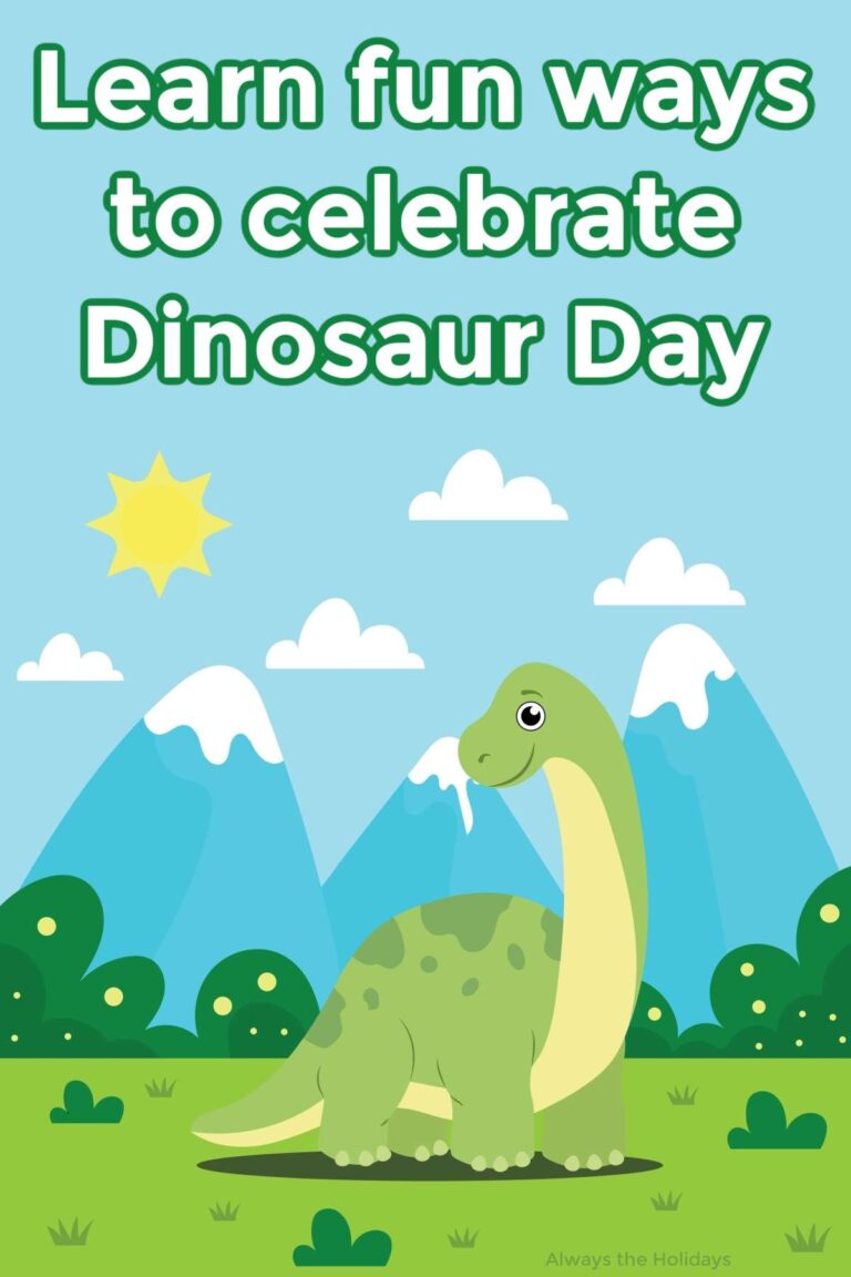 Dinosaur Day - Third Tuesday in May - Learn Ways to Celebrate